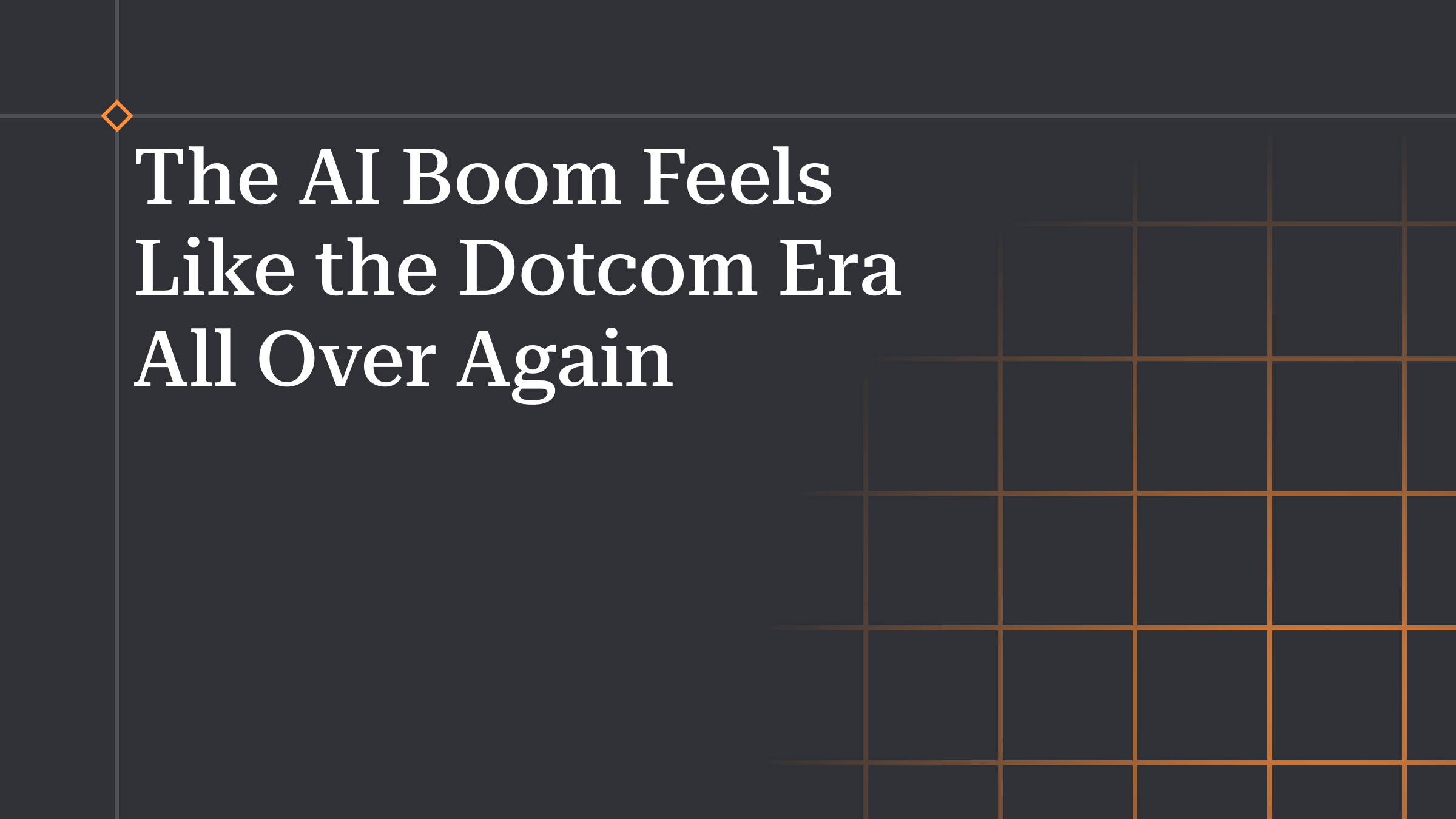 The AI Boom Feels Like the Dotcom Era All Over Again