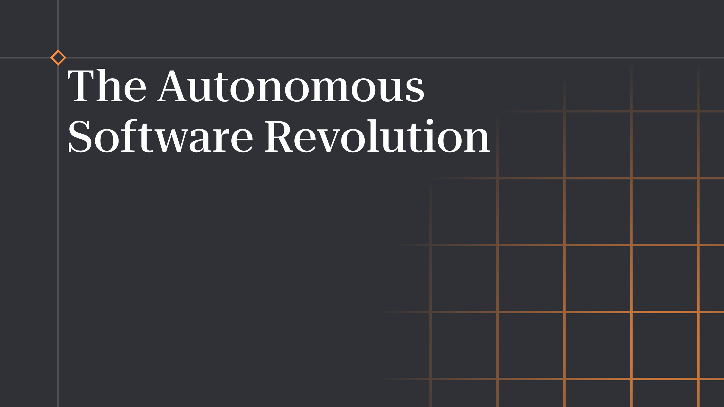 The Autonomous Software Revolution